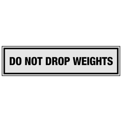 Do Not Drop Weights Sign 2″ x 8″ – BC Site Service