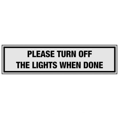 Please Turn Off the Lights Sign 2″ x 8″ – BC Site Service