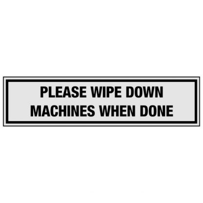 Please Wipe Down Machines When Done Sign 2″ x 8″ – BC Site Service